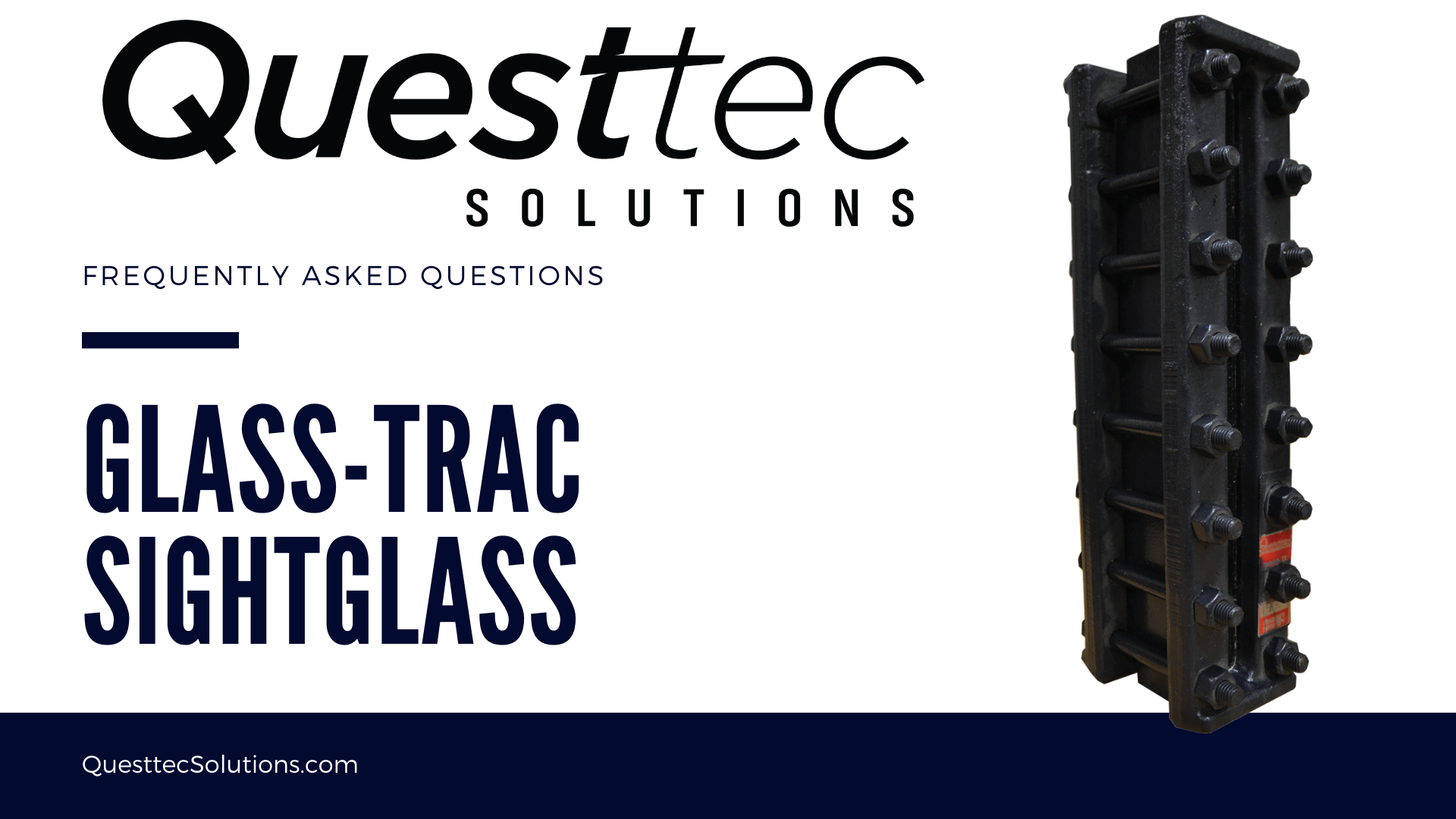 Glass-Trac Sightglass - Questtec Solutions